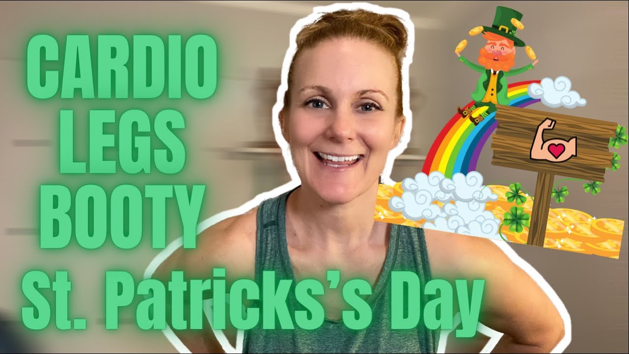 St Patrick's Day Workout ll Legs, Booty & Cardio Circuit 4K - YouTube