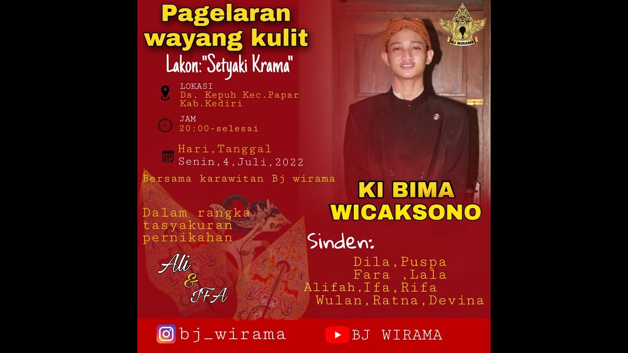 Wayang Kulit Ki BIMA WICAKSONO FEAT BJ WIRAMA "SETYAKI KRAMA" 04/07/22 ...
