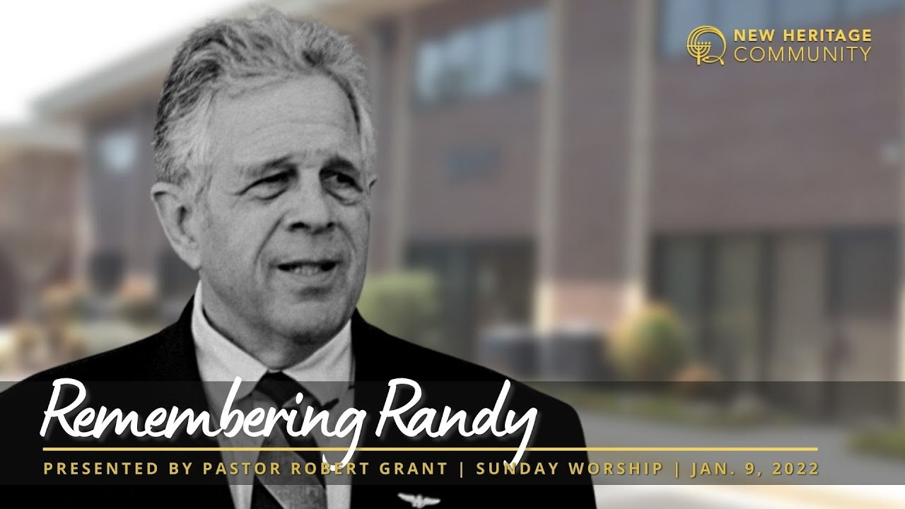 Remembering Randy Reinhardt | Pastor Robert Grant | New Heritage ...