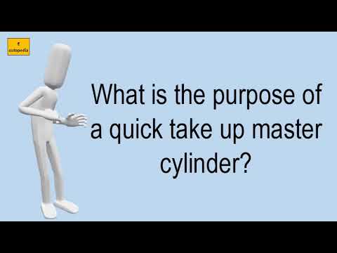 What Is The Purpose Of A Quick Take Up Master Cylinder? - YouTube
