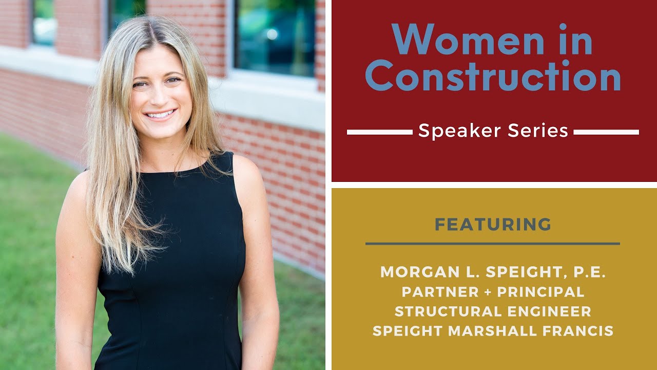 Women in Construction Series - August Speaker, Morgan L. Speight, P.E ...