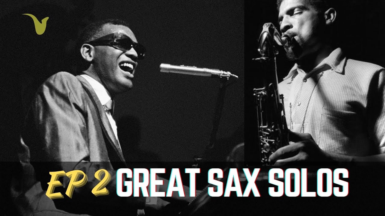 Great Sax Solos Ep. 2 Hallelujah I Love Her So! - Don Wilkerson/Ray ...