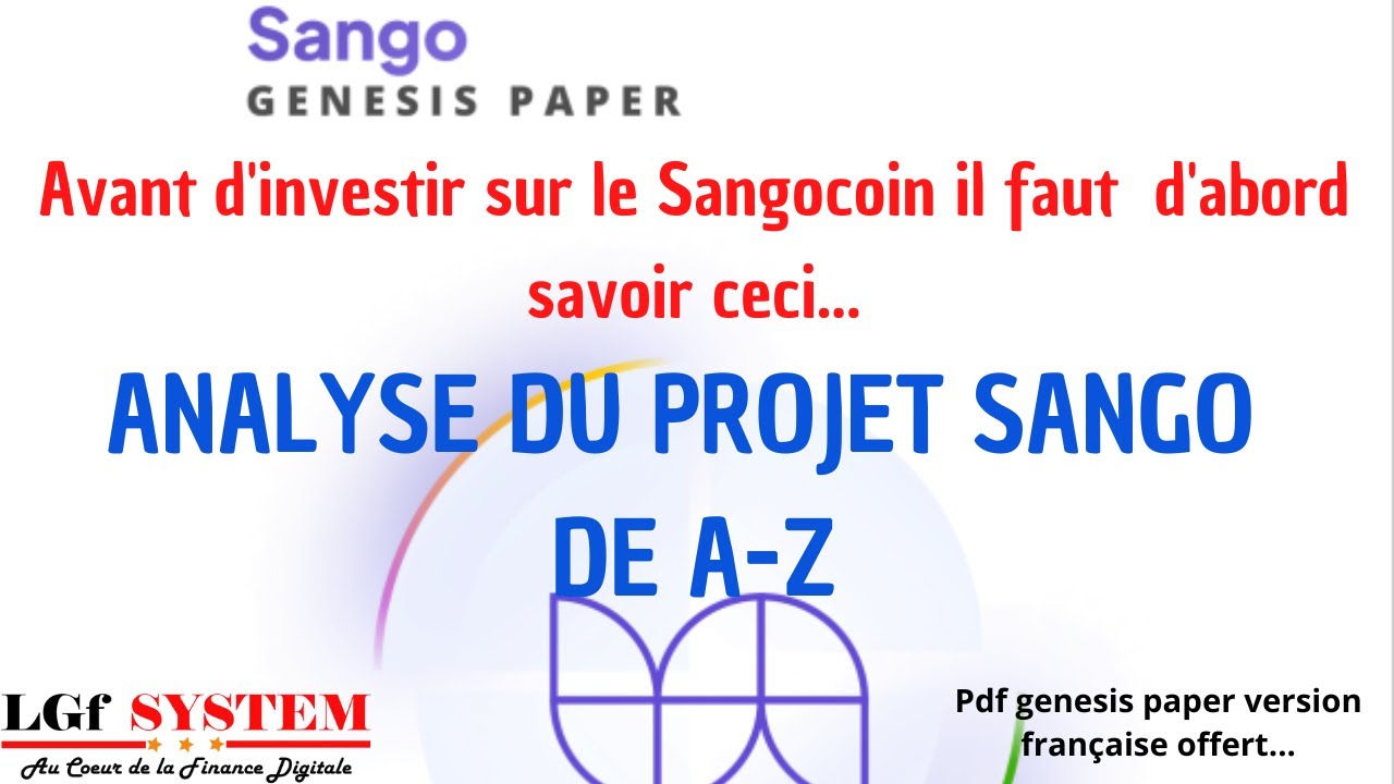 CE QUE VOUS DEVEZ SAVOIR SUR LE PROJET SANGO AVANT D'INVESTIR🙂 - YouTube