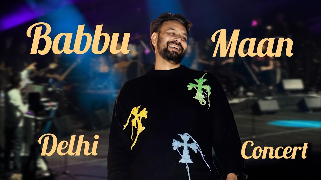 Babbu Maan Live in Delhi 2026 🔥 | Legendary Punjabi Performance (Full ...
