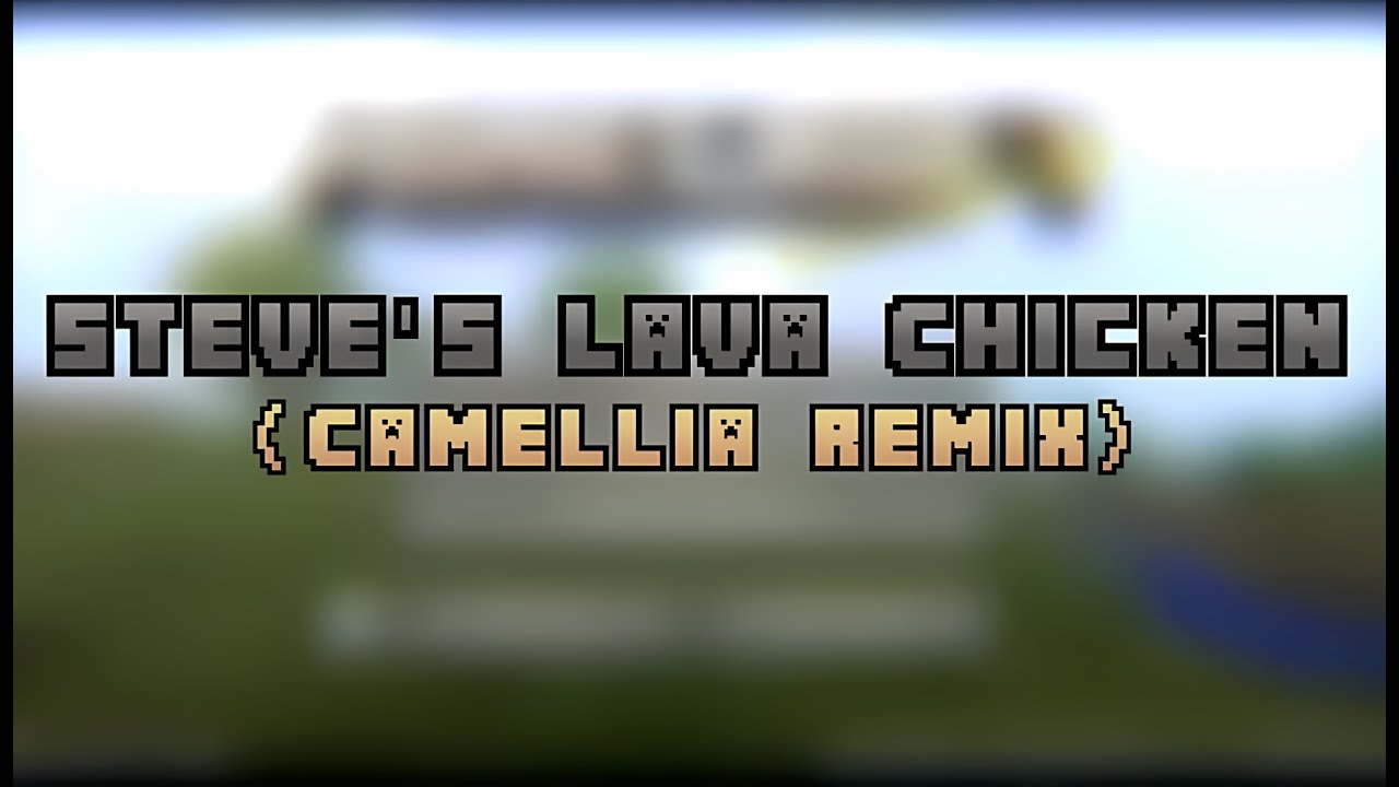 Steve's Lava Chicken - Camellia HD osu! mania - YouTube