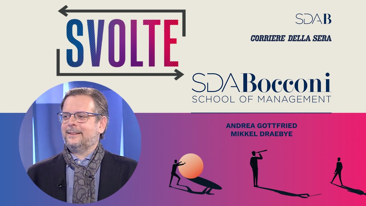 Svolte Ep. 02 - Andrea Gottfried e Mikkel Draebye | SDA Bocconi - YouTube