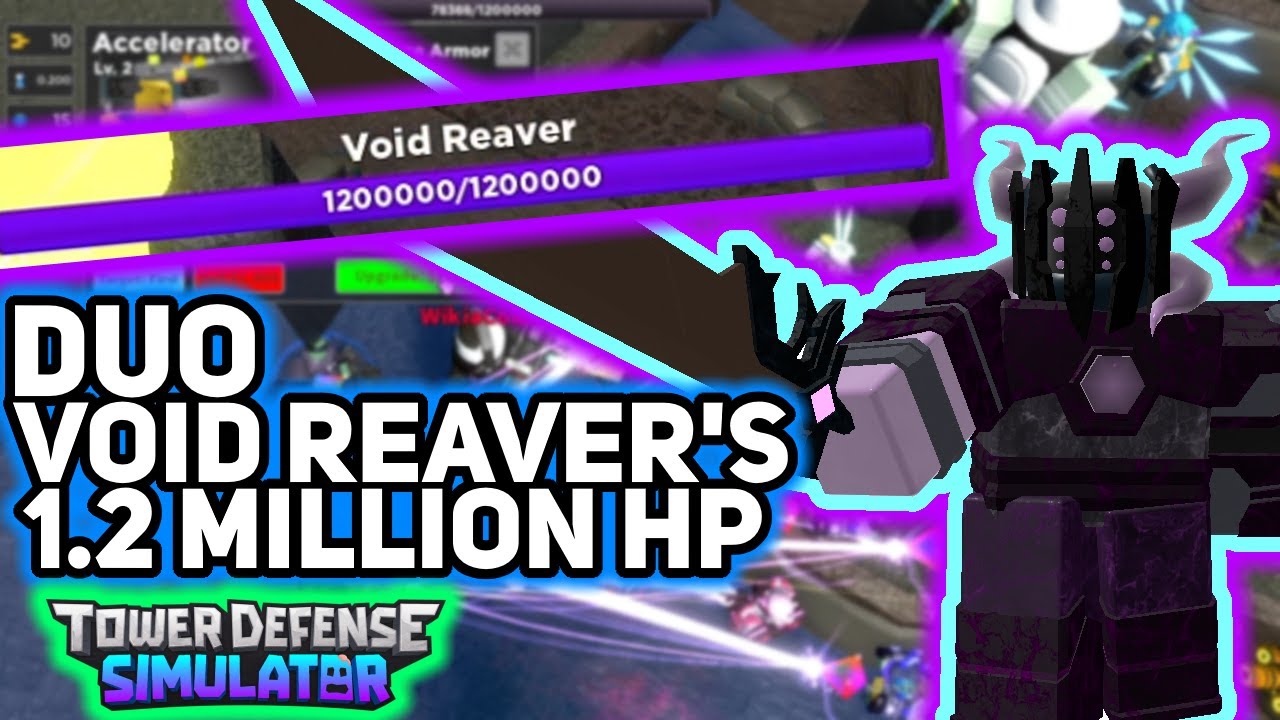 Duo Hardcore w/ Void Reaver's 1.2 MILLION HP - Tower Defense Simulator ...