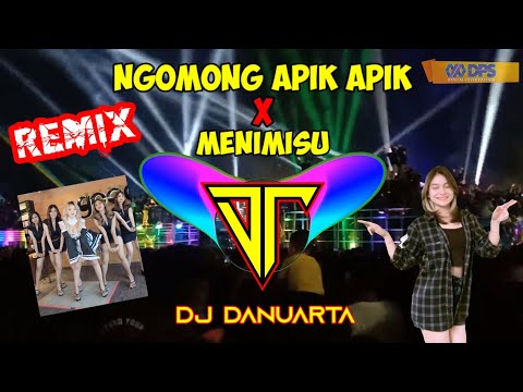 DJ NGOMONG APIK APIK X MENIMISU | FULL BASS MANTAP 👍🏻 | VIRAL 2022
