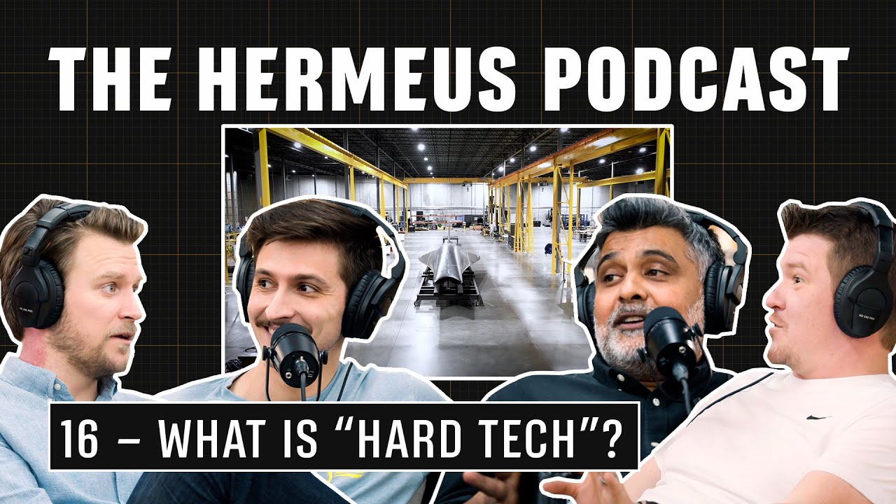 What is "Hard Tech"? - The Hermeus Podcast 16 - YouTube