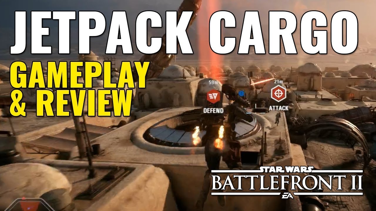 JETPACK CARGO - Gameplay & Review - Star Wars Battlefront 2 - YouTube