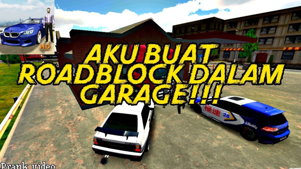 ROADBLOCK DALAM GARAGE??! - PRANK | CAR PARKING MULTIPLAYER - YouTube