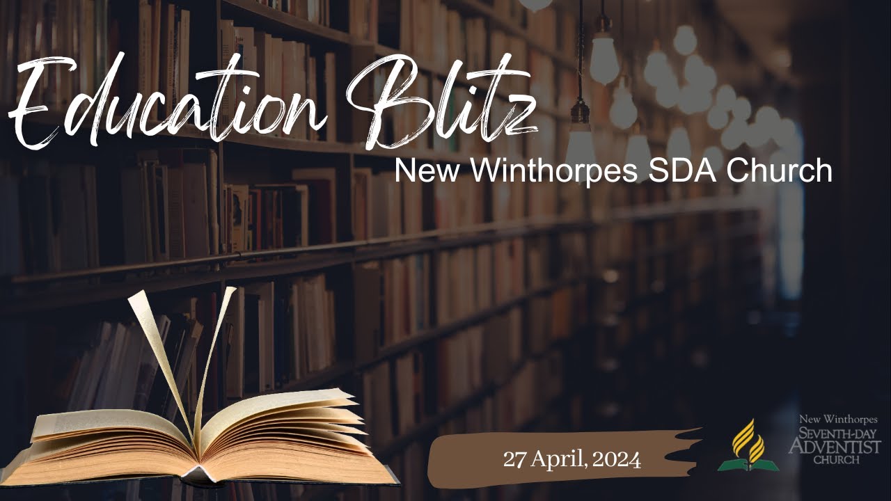 New Winthorpes SDA Education Blitz Service - YouTube