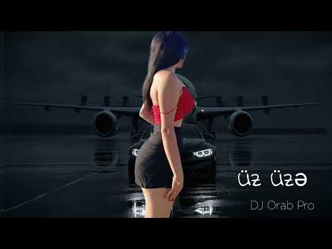 DJ Orab Pro Uz Uze Cox Super Trend Yigma Gozel Mahnilar