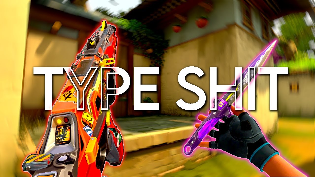 Type Shit 🗣️ (Valorant Montage) - YouTube