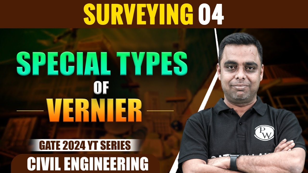 Surveying 04 | Special Types of Vernier | CE | Gate 2024 Series YT ...