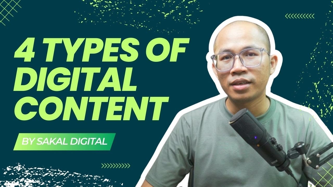 4 ប្រភេទនៃមាតិកា | 4 Types of Digital Content | EP 07 | Sakal Digital ...