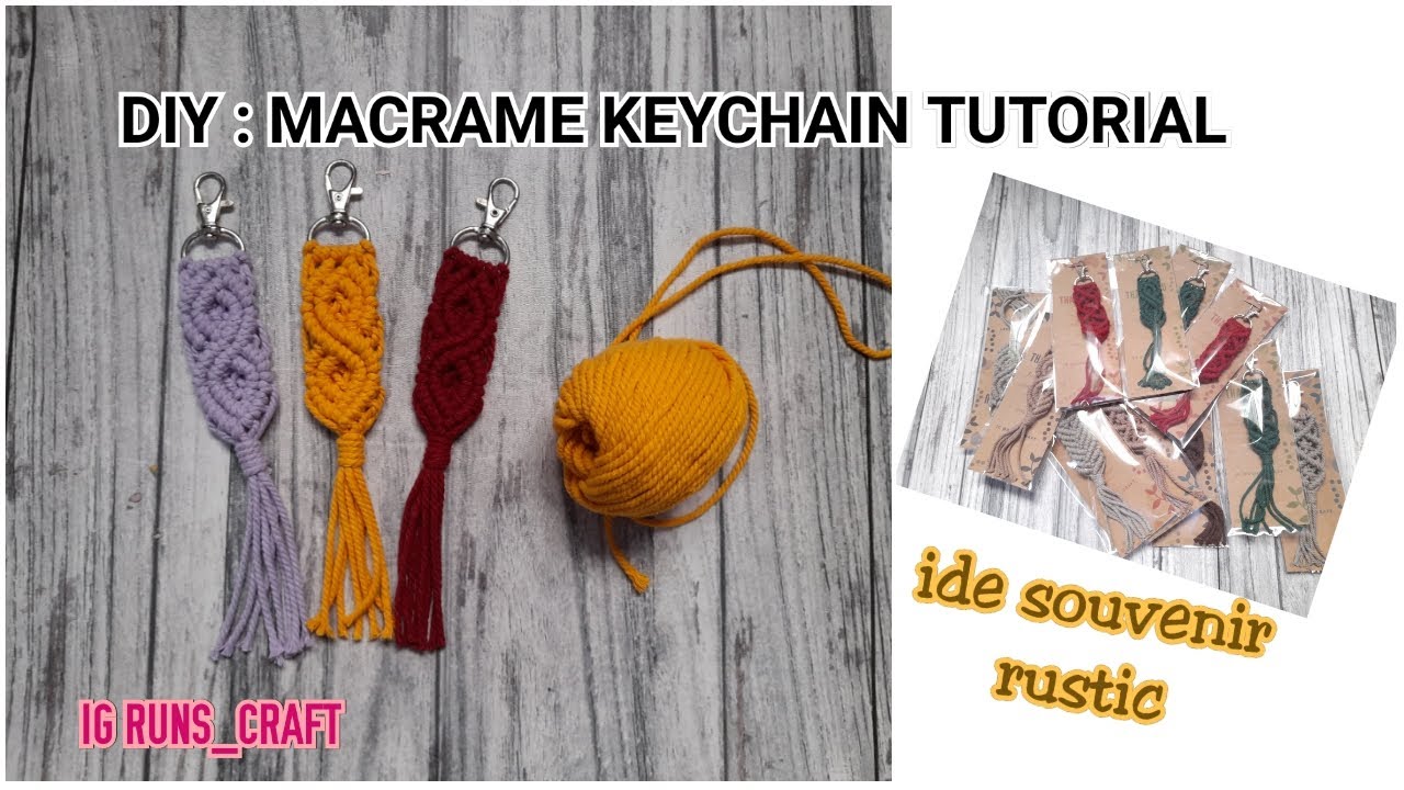 DIY MACRAME KEYCHAIN TUTORIAL || BUAT SOUVENIR KEYCHAIN RUSTIC SENDIRI ...