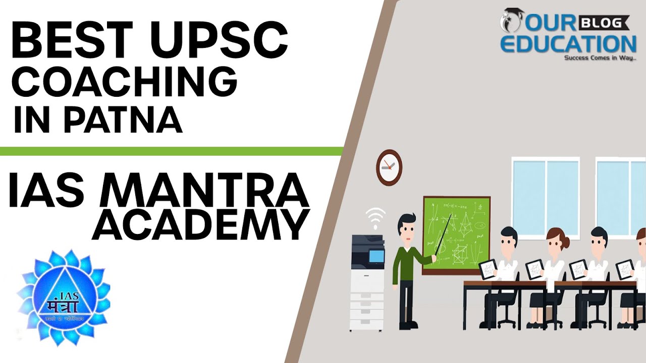IAS MANTRA ACADEMY|| BEST UPSC COACHING IN PATNA|| TOP UPSC COACHING IN ...