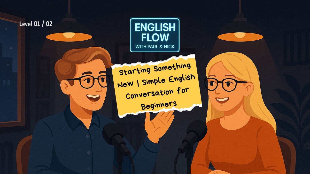 Starting Something New | Simple English Conversation for Beginners ...