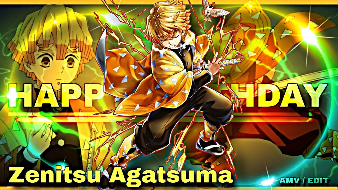 Zenitsu Agatsuma AMV / Edit 🔥 || Birthday edit || Demon slayer - YouTube