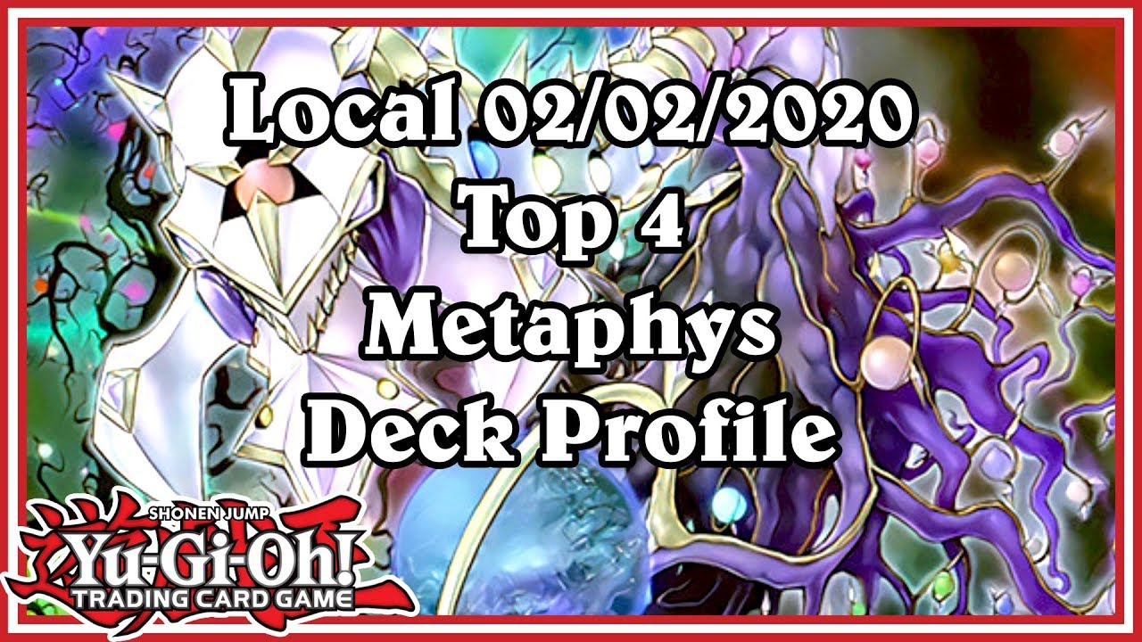 Yu-Gi-Oh! 02/02/2020 - Top4 Metaphys Deck Profile - YouTube