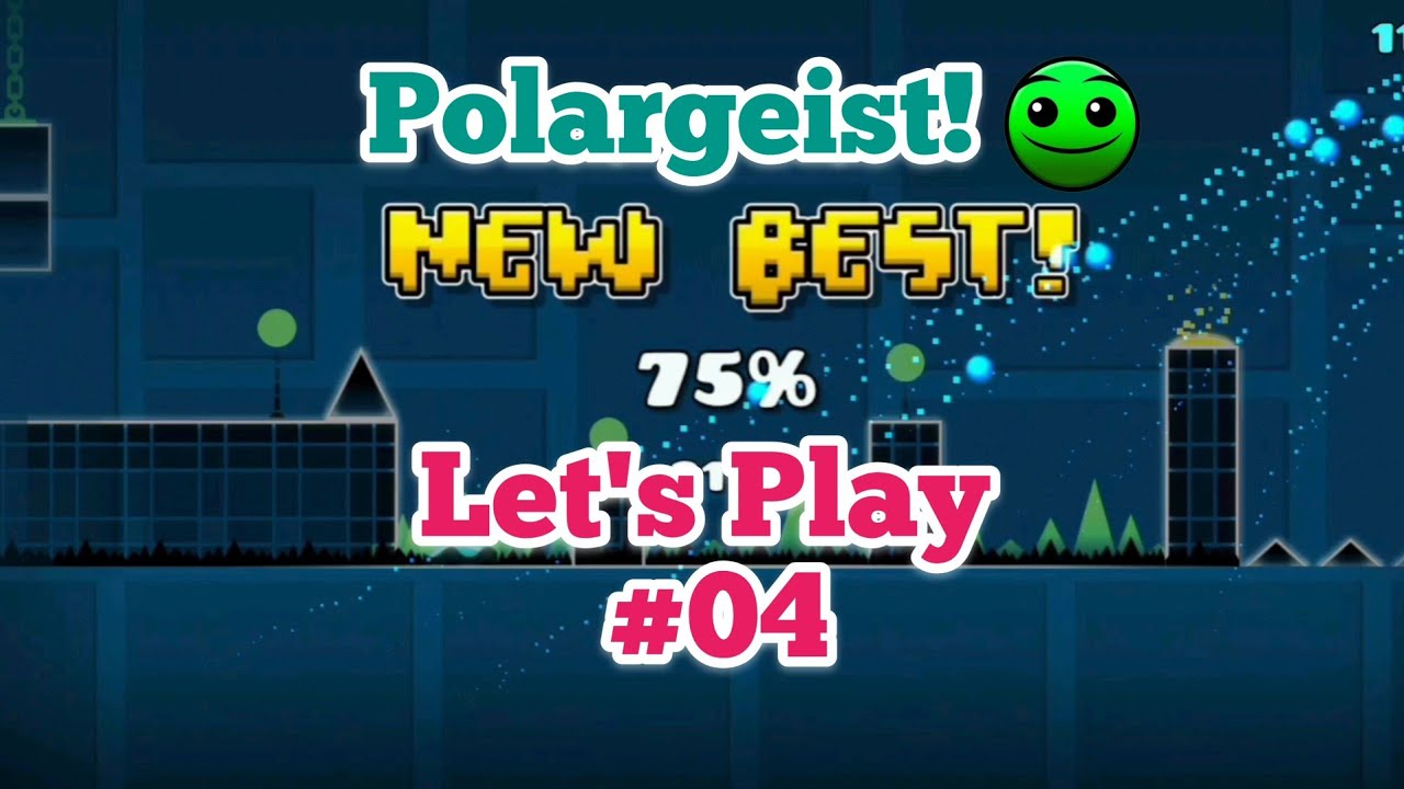 Let's Play GEOMETRY DASH! Polargeist Ep.#04 - YouTube