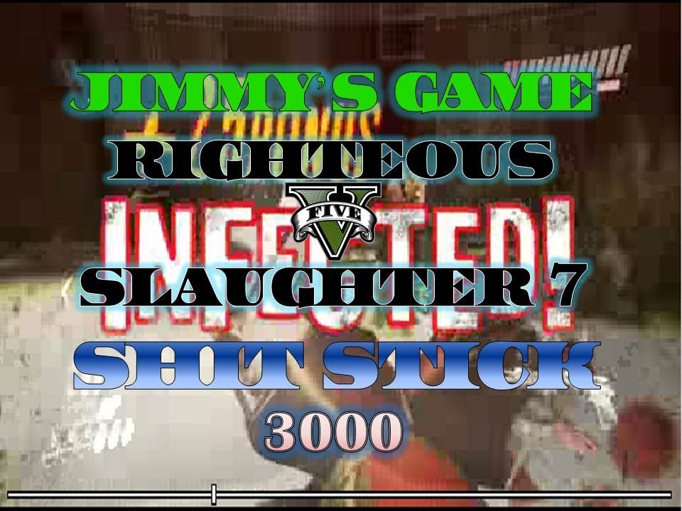 GTA 5 - Jimmy's Video Game - Righteous Slaughter 7- Gameplay - YouTube