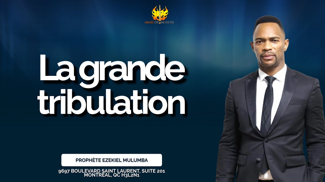 PROPHÈTE EZEKIEL MULUMBA : LA GRANDE TRIBULATION - YouTube