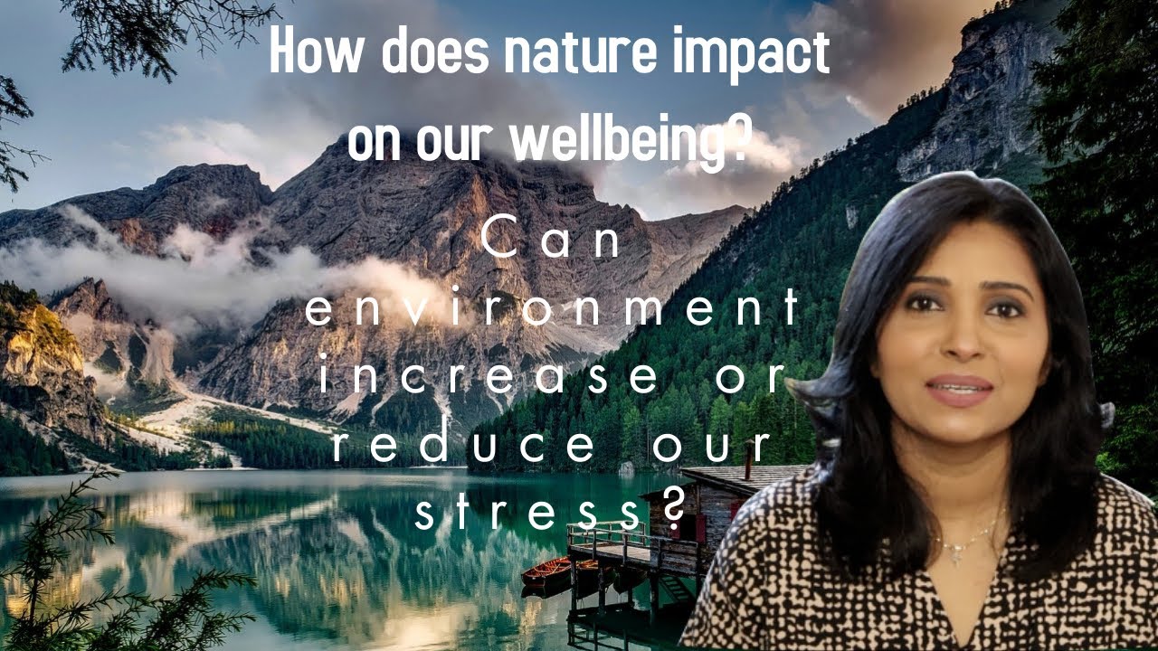 Mental health & wellbeing|| How does nature impact on our wellbeing ...