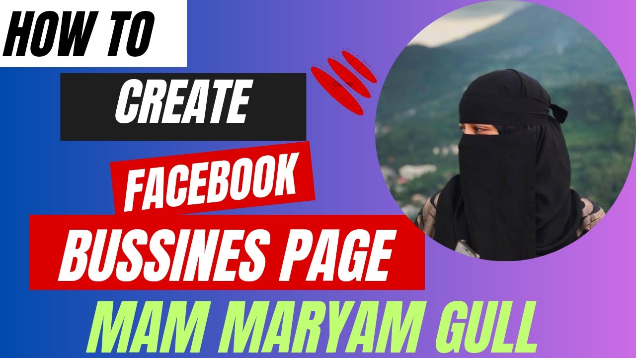 How To Create Bussines Facebook Page // Trainer Mam Maryam Gull - YouTube