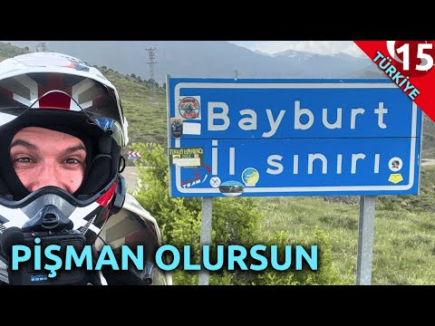 Bayburt'a gitmeyin mi diyorlardı? Çok ŞAŞIRACAKSINIZ (15. Bölüm)