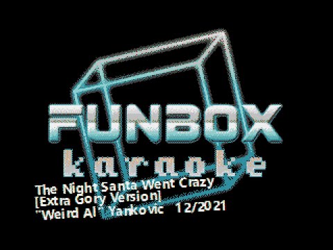 Weird Al Yankovic - The Night Santa Went Crazy [Extra Gory Version] (Funbox Karaoke, 1996)