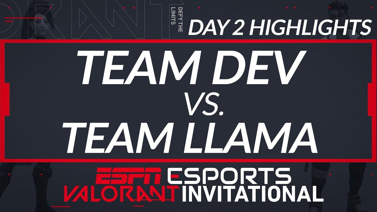 Team Dev vs Team Llama - Day 2 Highlights - ESPN Esports VALORANT ...