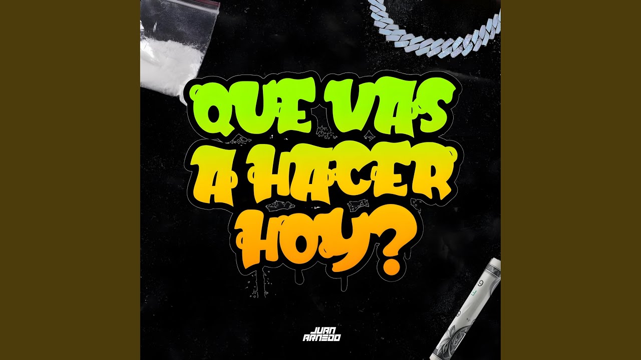Que Vas Hacer Hoy ? (Remix) - YouTube