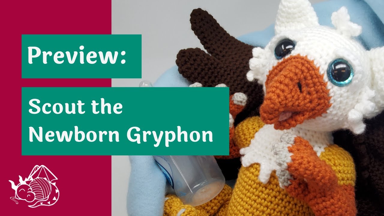 Crochet Pattern Preview: Scout the Newborn Gryphon - YouTube