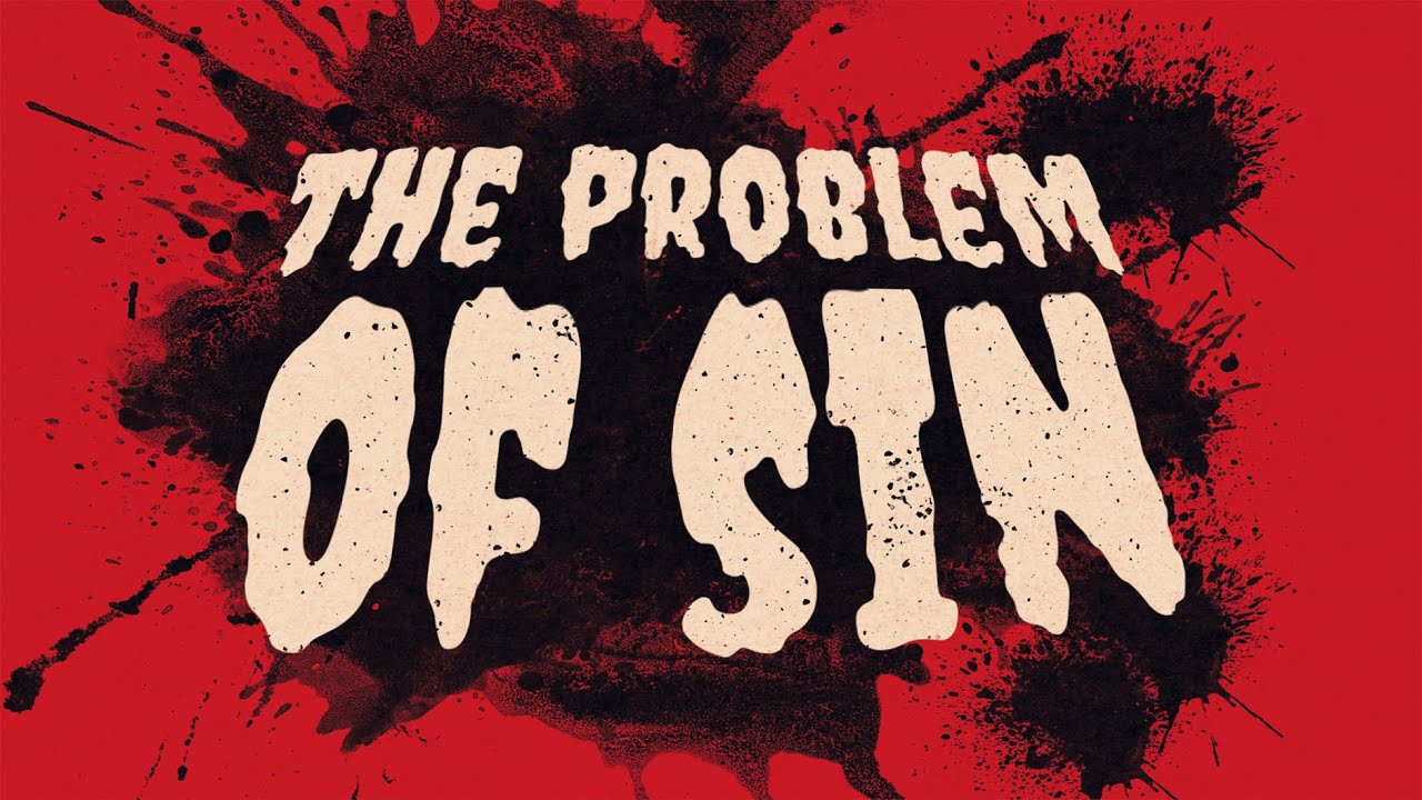 THE PROBLEM OF SIN | Brennan Oaks | Corryton Church - YouTube