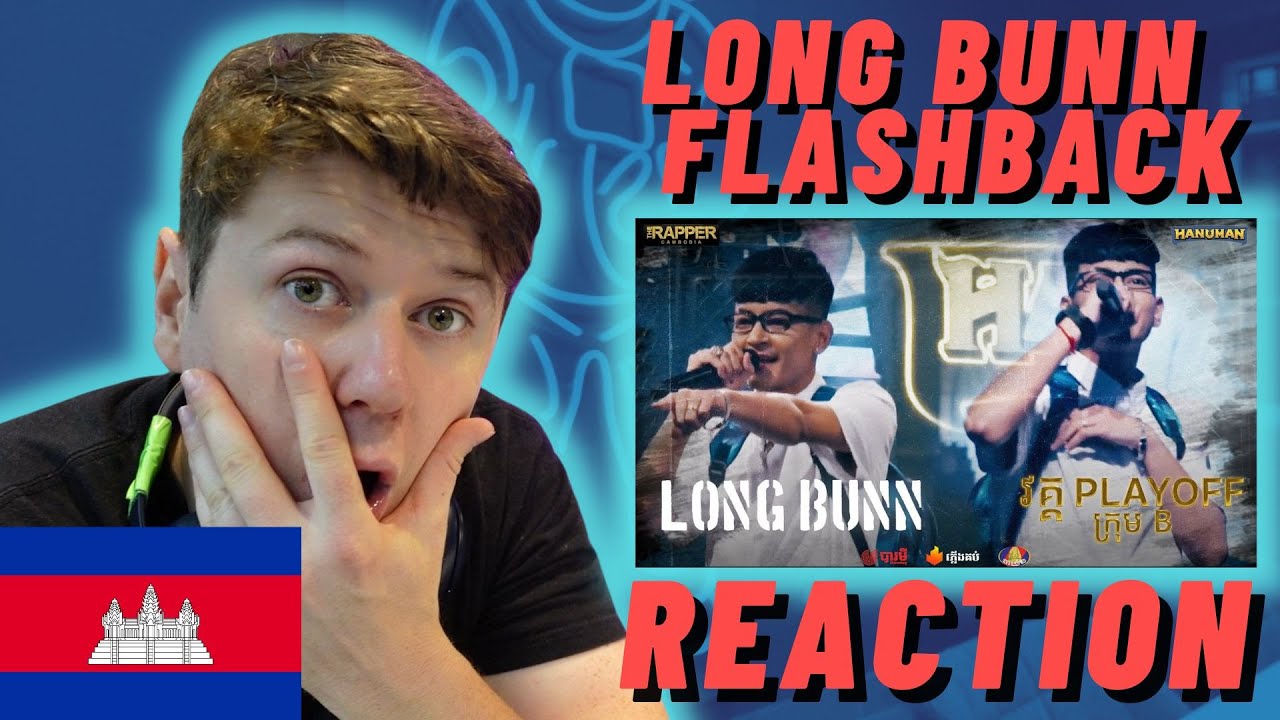 Long Bunn🇰🇭 - Flashback - IRISH REACTION - The Rapper Cambodia - YouTube