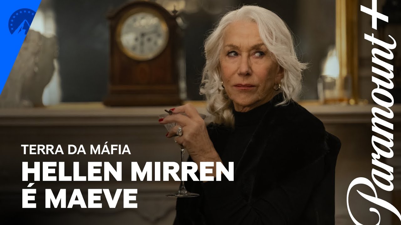 Bastidores com Helen Mirren | Terra da Máfia | Paramount Plus Brasil ...