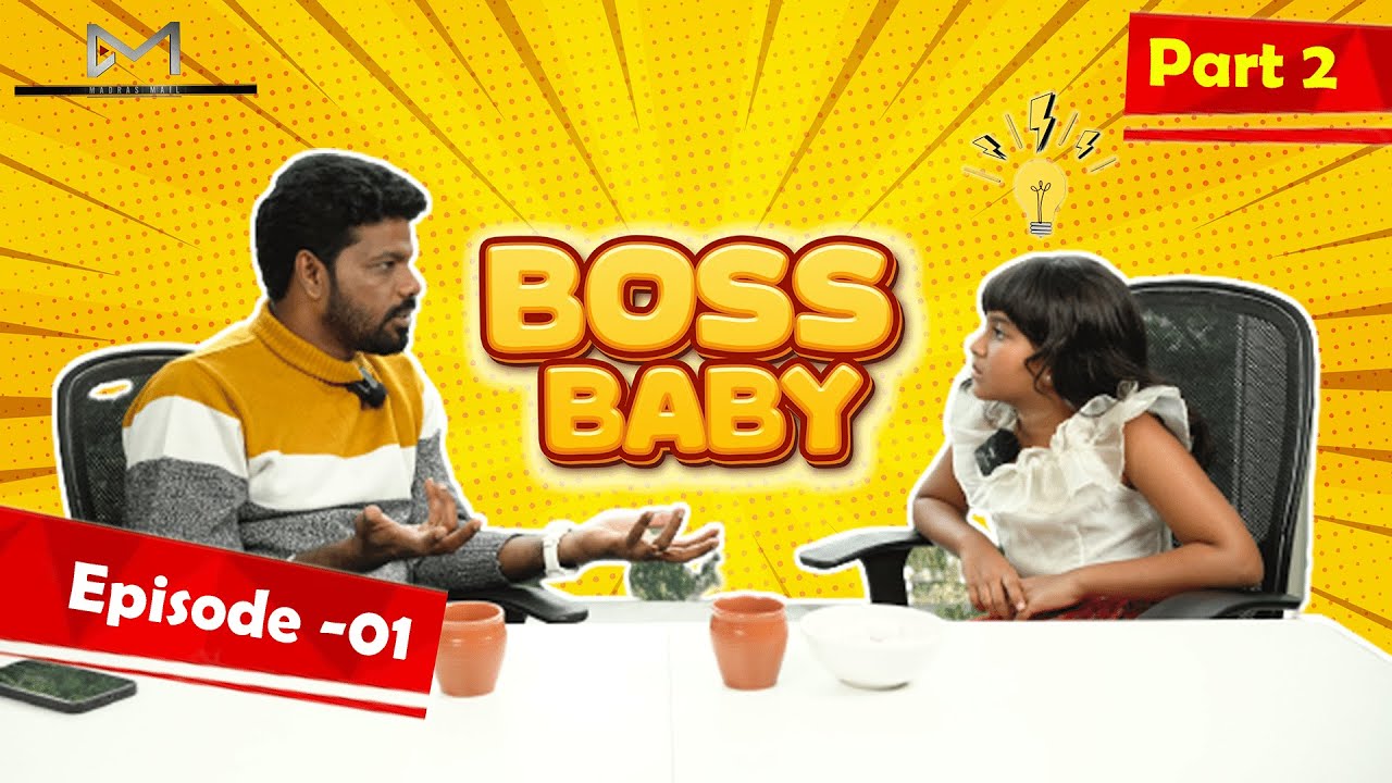 Boss Baby - Episode 1 - Part 2 | Baby Andrea with Journalist Vishan ...