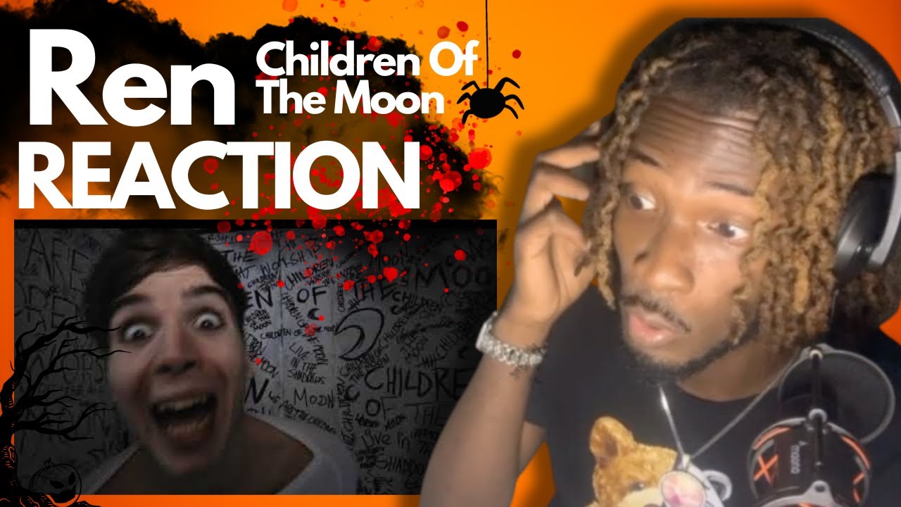 First Reaction to Ren - Children Of The Moon (Official Music Video ...