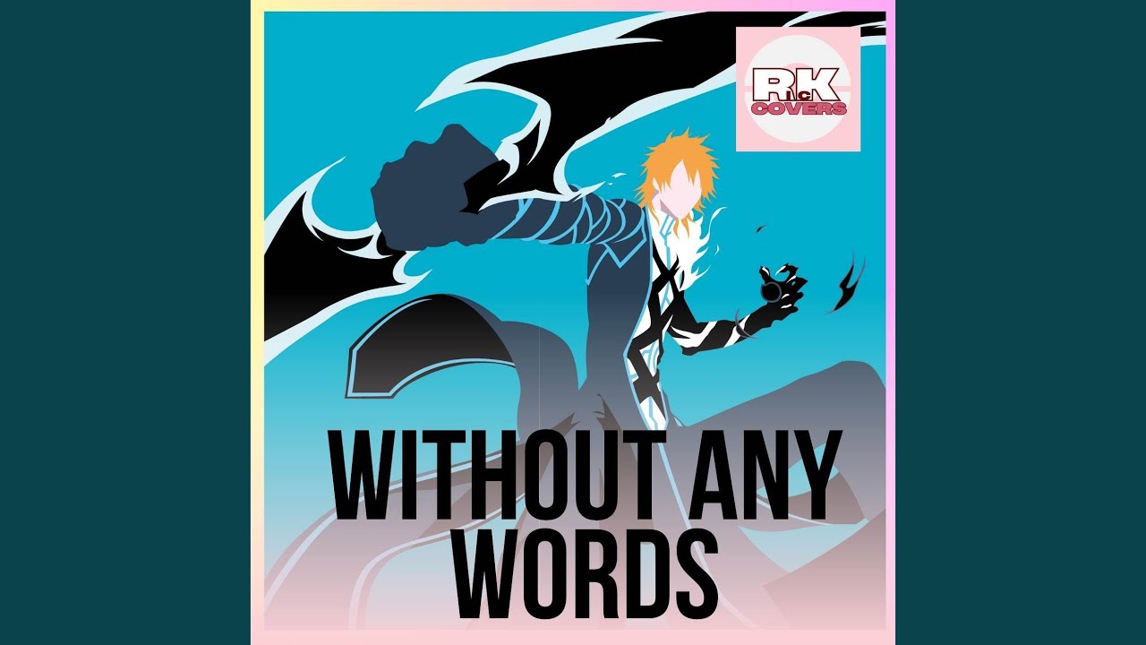 without any words (from bleach Tybw pt3) - YouTube
