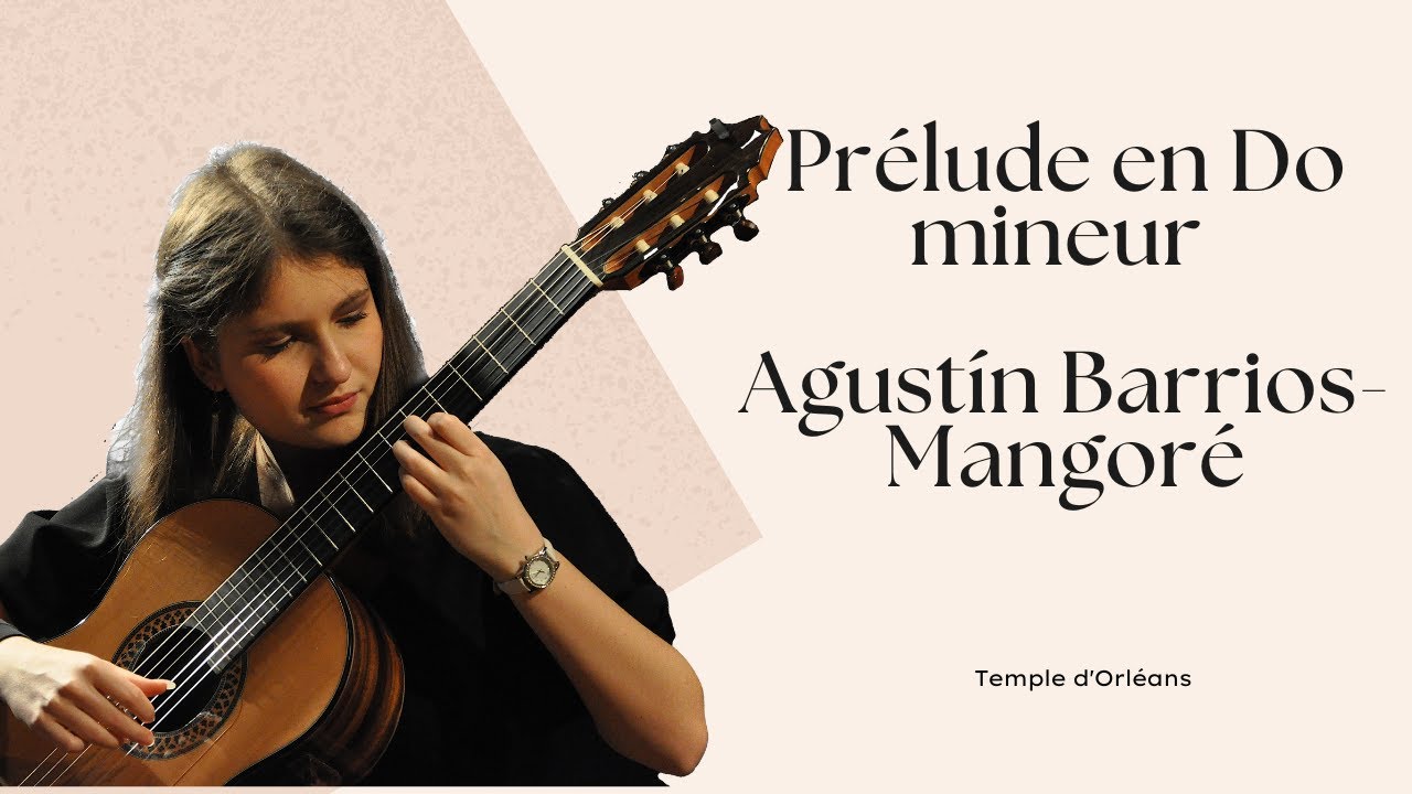 Prélude en Do mineur d'Agustín Barrios-Mangoré. - YouTube