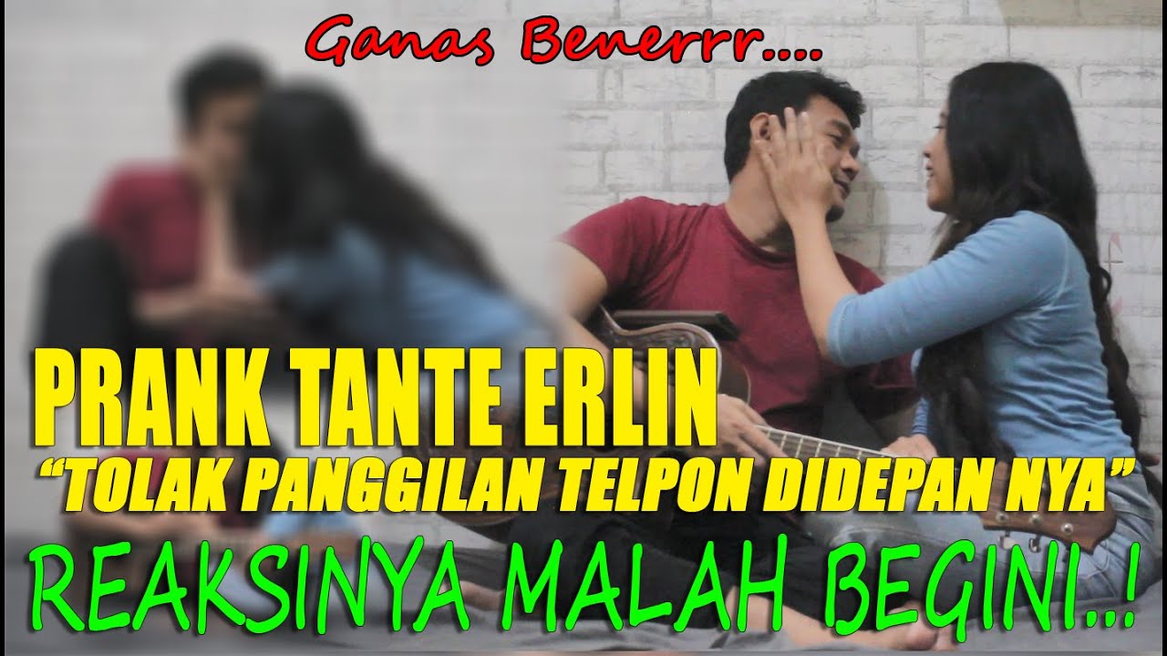 PRANK TANTE ERLIN ‼️ TOLAK PANGGILAN TELPON DI DEPAN NYA | AUTO GANAS - YouTube