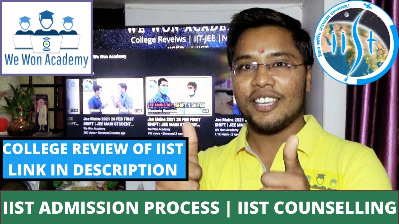 IIST ADMISSION PROCESS | IIST COUNSELLING | IIST ADMISSION PROCESS 2021 ...