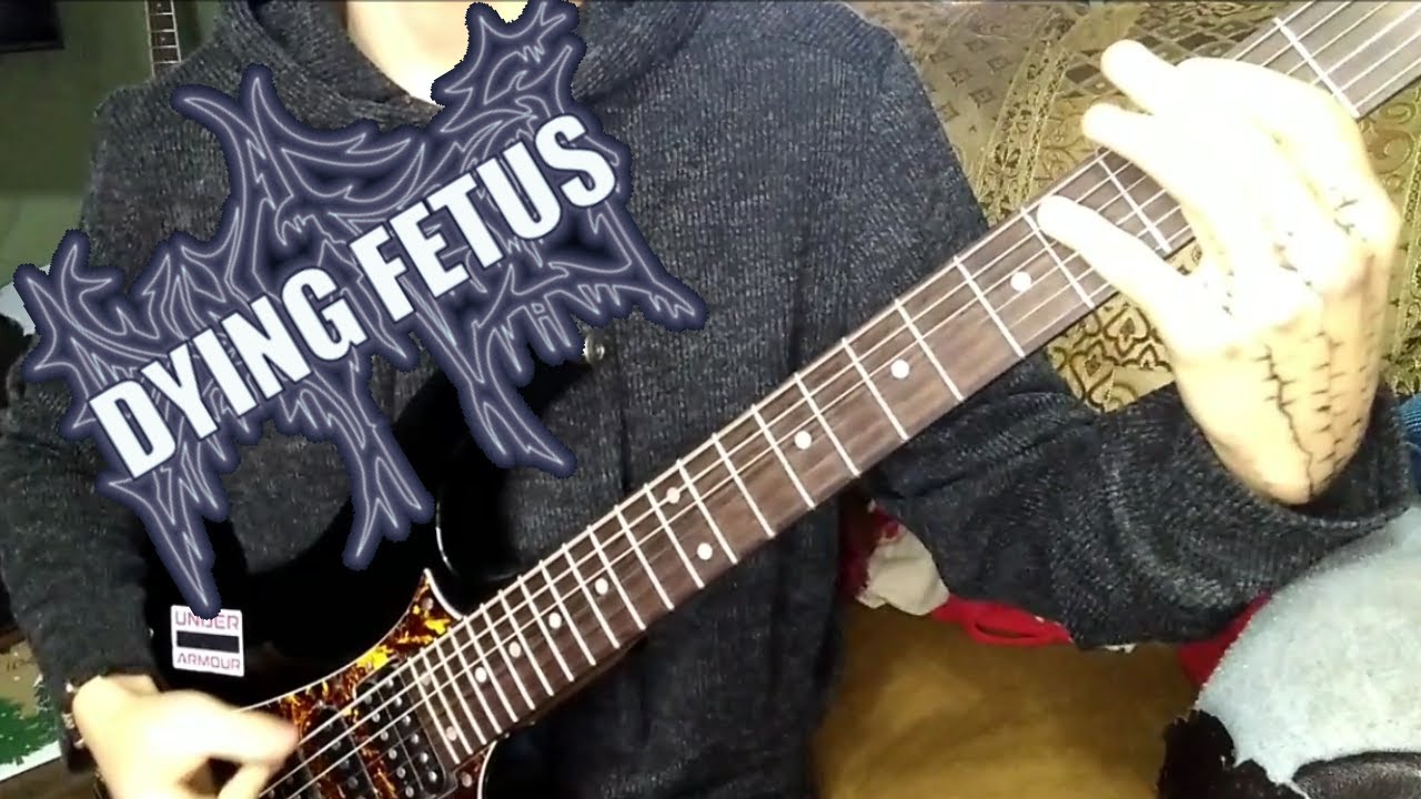 FROM WOMB TO WASTE || DYING FETUS (GUITAR COVER) - YouTube