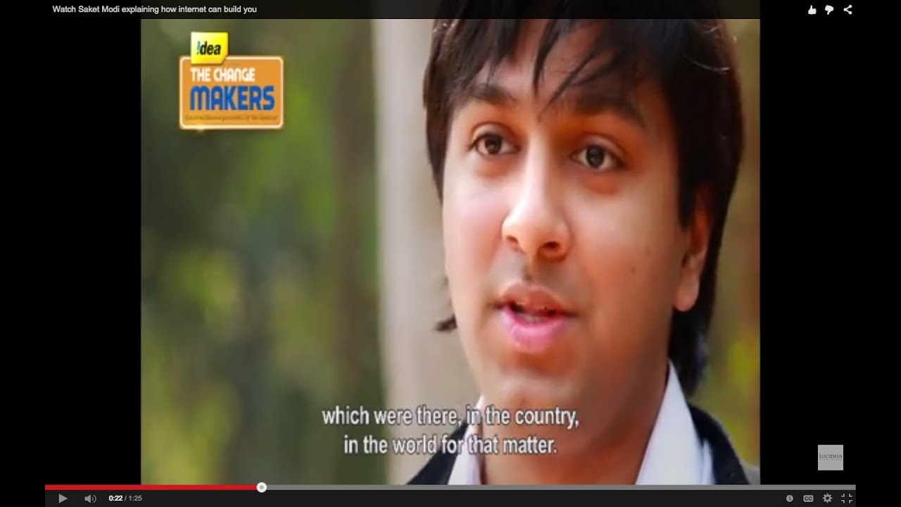 Idea - Change Makers in India - Saket Modi & Lucideus - IIN - YouTube