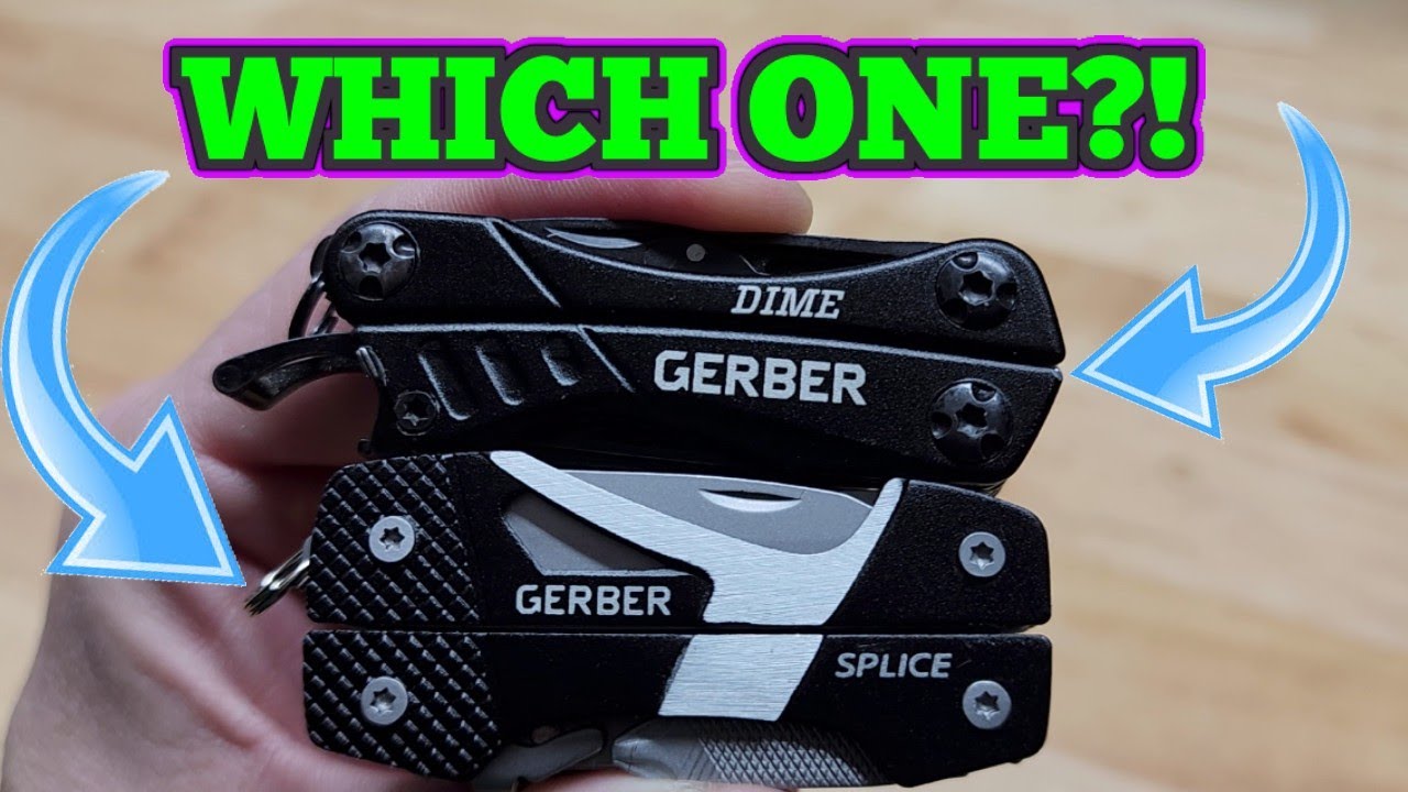 Which Is The Best Gerber Multitool? The Dime Or Splice? - YouTube