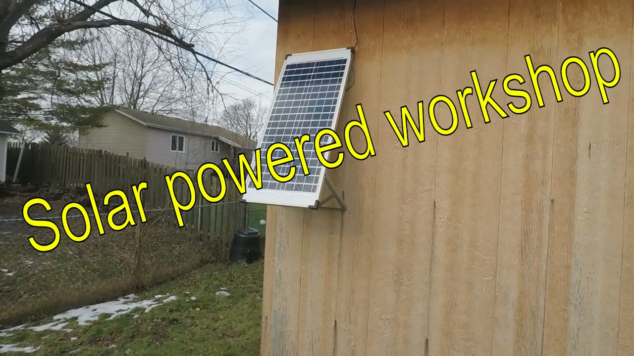 Solar Panel Powered Workshop Home of Chris S. Custom - YouTube
