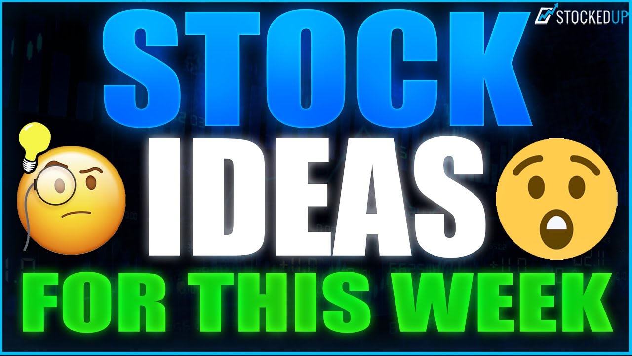 Stock Market Ideas For This Week ! - YouTube