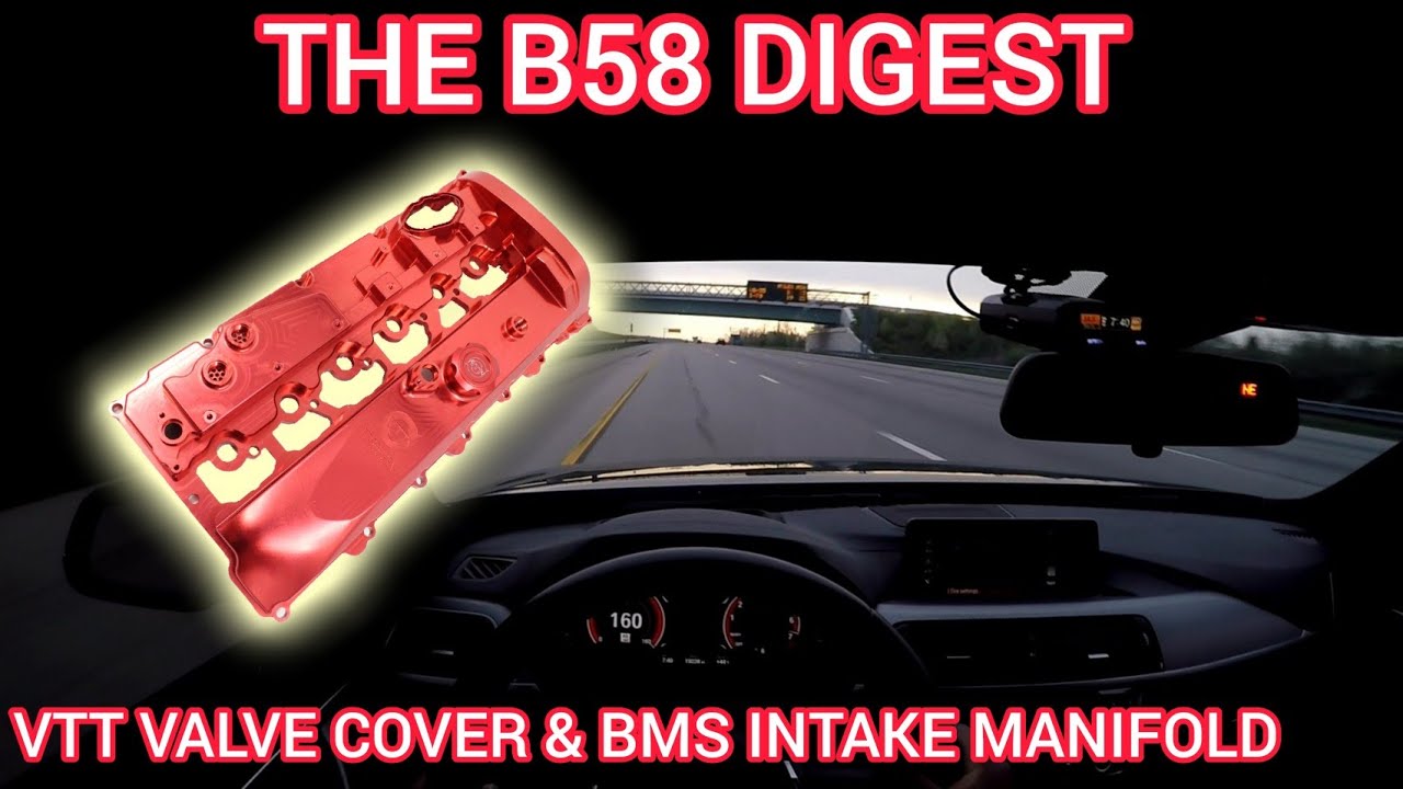 VTT Valve Cover and BMS Intake Manifold - The B58 Digest - YouTube